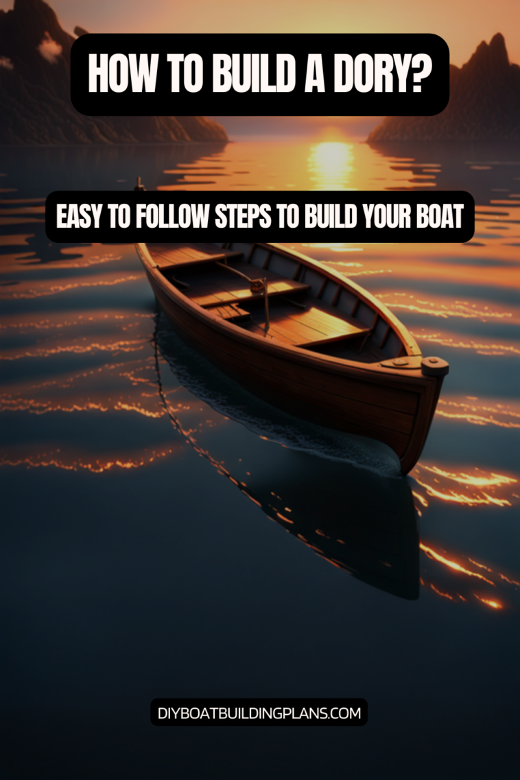 DIY How To Build a Dory at Home in 2025 | Transform Your Dory Dream into a Reality